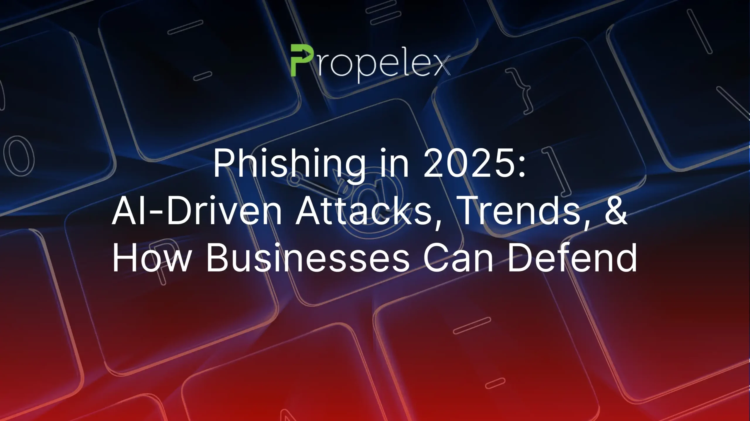Phishing in 2025: AI Attacks, Deepfakes & Defense Strategies
